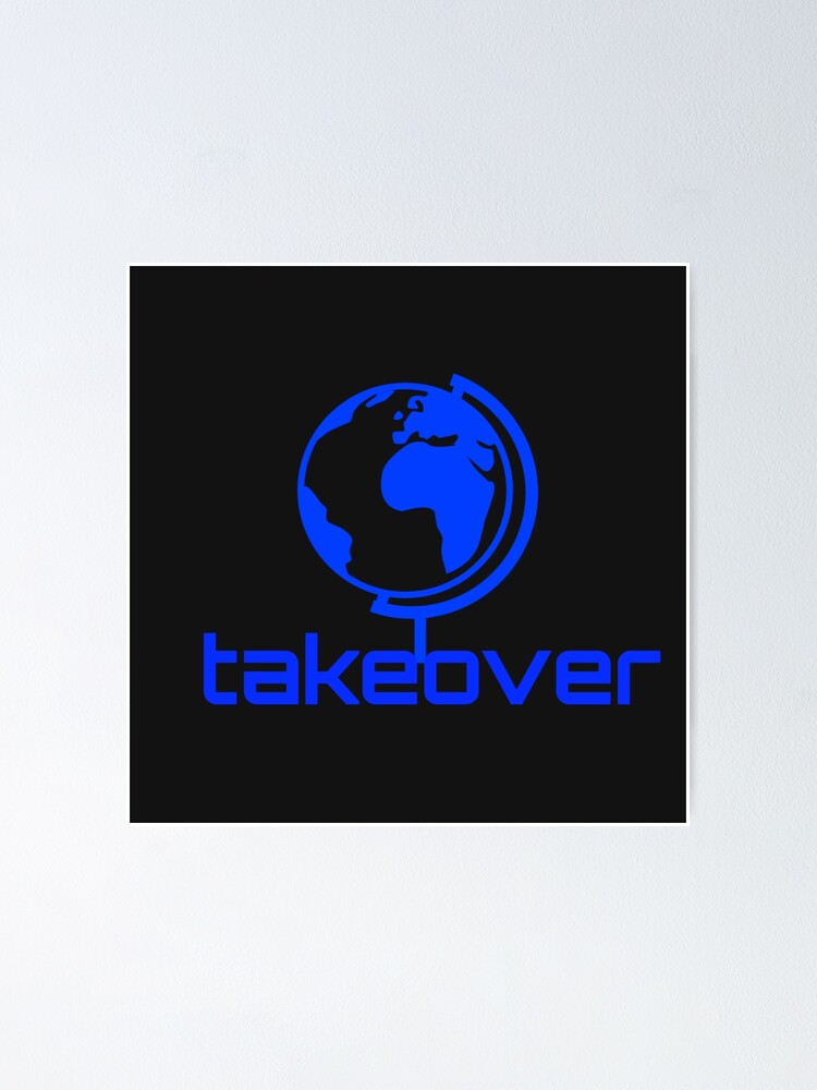"World take over" Poster by Slangatee | Redbubble