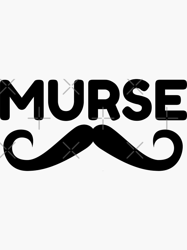 "MURSE - MALE NURSE " Sticker by kirankum | Redbubble