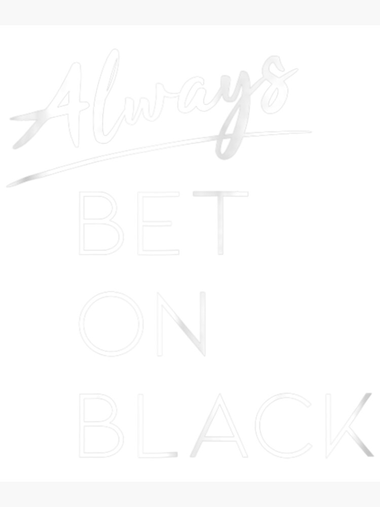 "Always Bet On Black - African Heritage Pride T-Shirt" Poster for Sale ...
