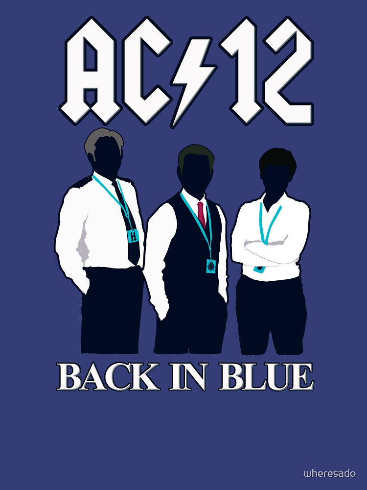 "AC12 - Back in Blue" T-shirt for Sale by wheresado | Redbubble | line ...