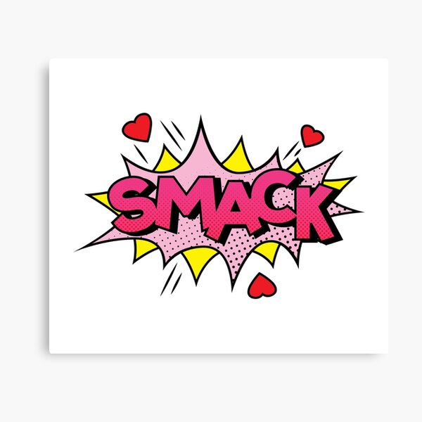 Smack Canvas Prints | Redbubble