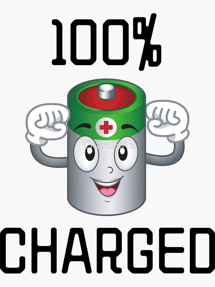 "100% Charged, Fully Charged" Sticker for Sale by ChartGifts | Redbubble