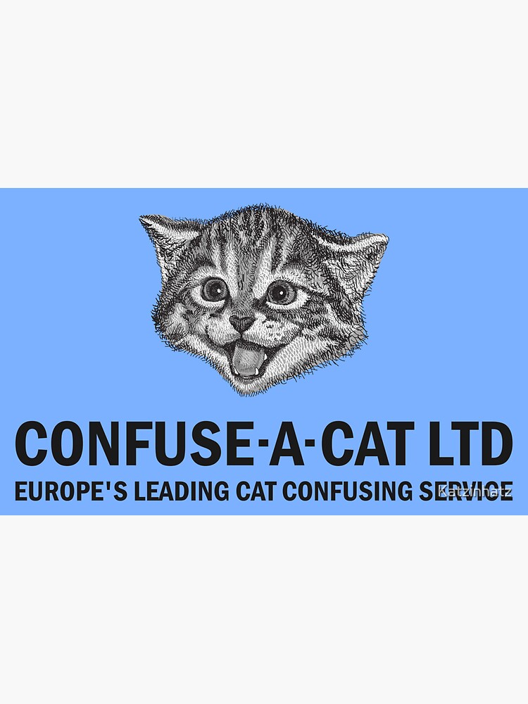 "Confuse A Cat - Monty Python - Black" Sticker for Sale by Katzinhatz ...