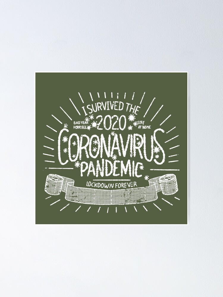 "i survived the 2020 Coronavirus Pandemic v4" Poster for Sale by Faroth ...