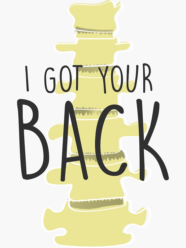 "I Got Your Back " Sticker for Sale by nolidesignsco | Redbubble