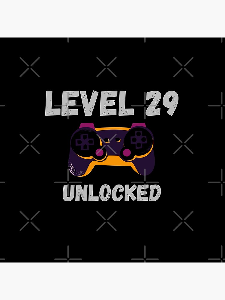 "Level 29 Unlocked" Poster by MayaCordalia | Redbubble