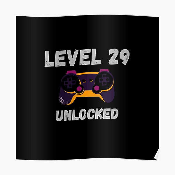"Level 29 Unlocked" Poster by MayaCordalia | Redbubble