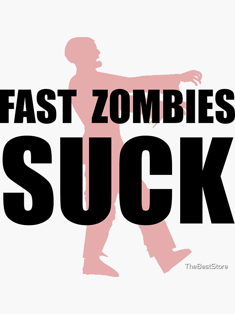 "Fast Zombies" Sticker for Sale by TheBestStore | Redbubble