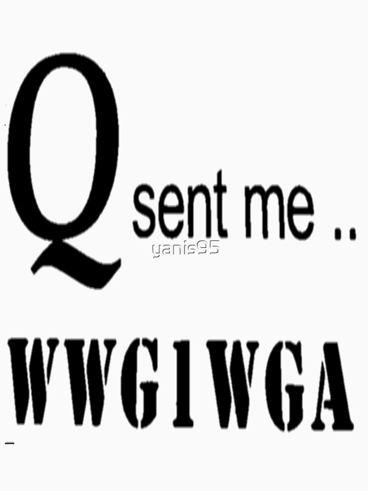 "Q sent me " T-shirt for Sale by yanis95 | Redbubble | q sent me t ...