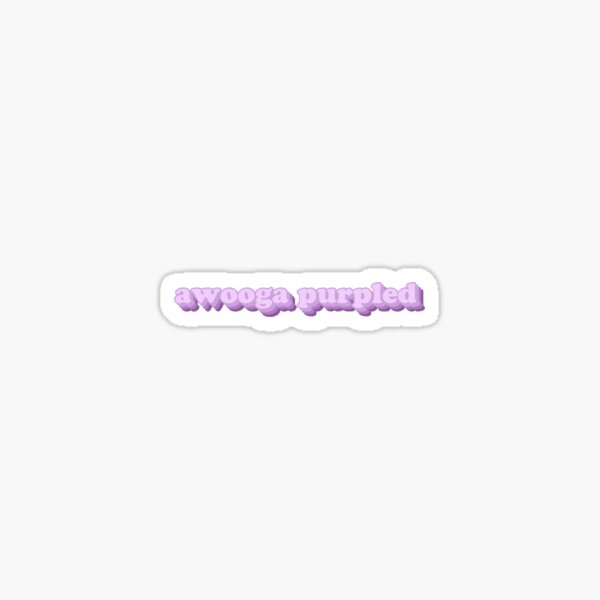 "awooga purpled" Sticker for Sale by Oreo-Cookie-22 | Redbubble