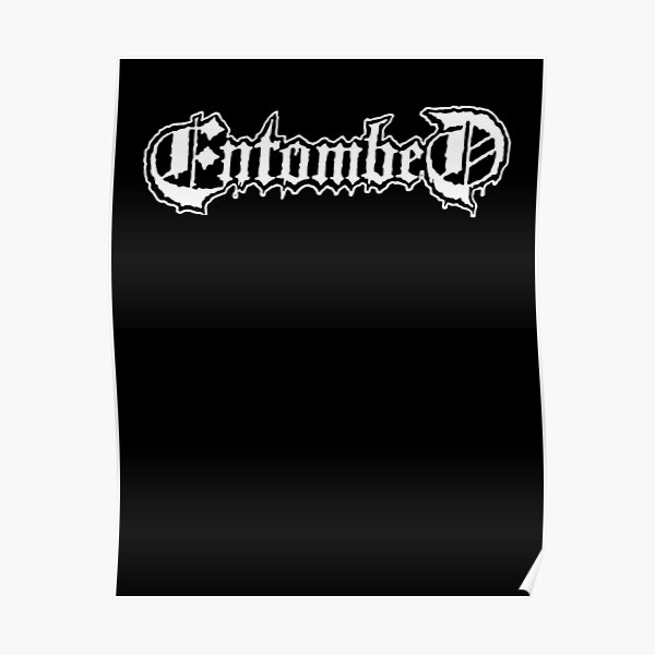"Band Entombed Logo Black 95" Poster for Sale by POWUTRIE | Redbubble