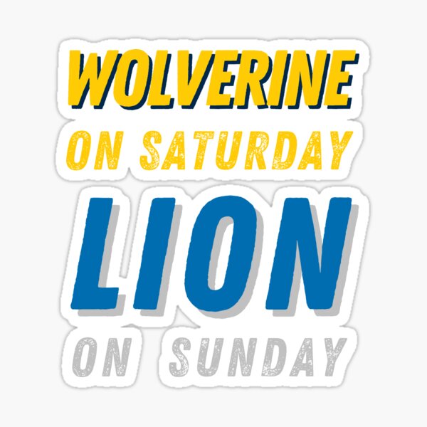 "Wolverine on Saturday Lion on Sunday Tee Shirt / Wolverine Sweatshirt ...