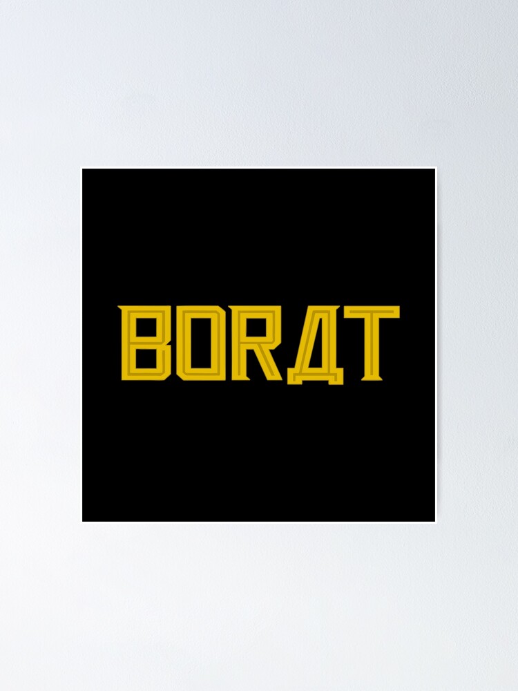 "Borat " Poster for Sale by yuddidd | Redbubble