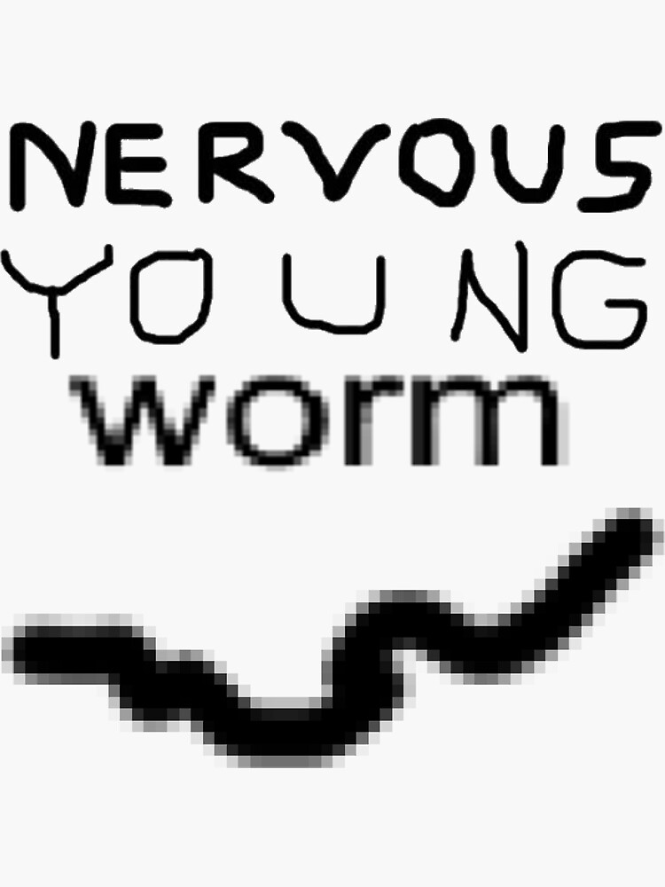 "Nervous Young Worm (x Maki Is Gay)" Sticker by WormJesus | Redbubble