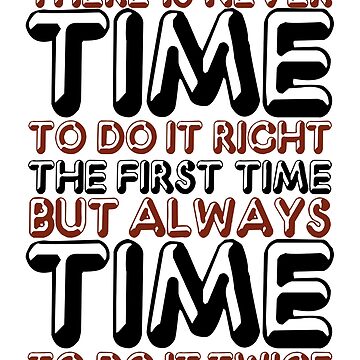 Right First Time Quotes