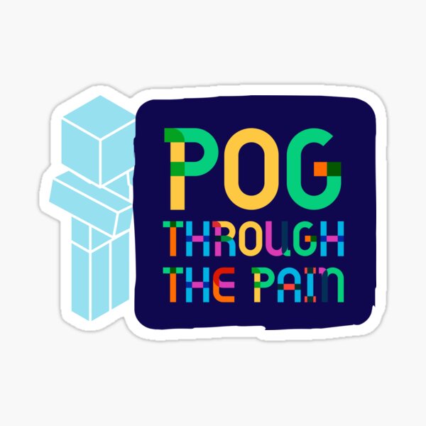"Pog through the pain" Sticker for Sale by keyjean | Redbubble