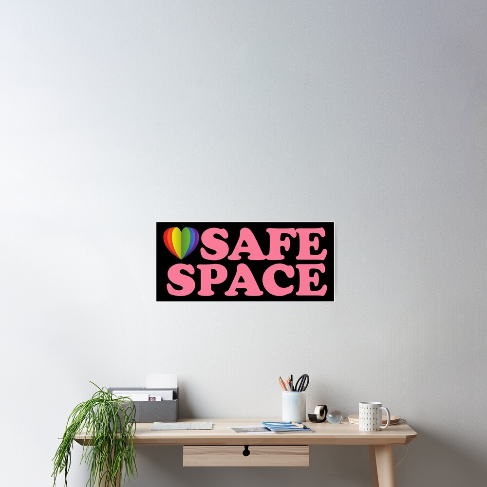 "Sign Safe Space LGBT Ally Love" Poster by aronia | Redbubble