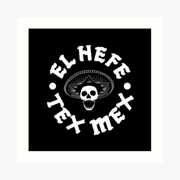 "El Hefe Logo" Art Print for Sale by 00niwalsh | Redbubble