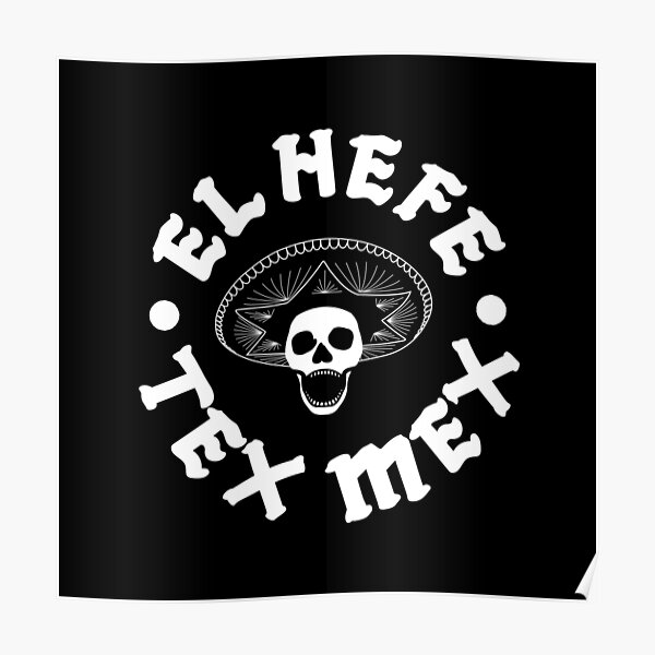 "El Hefe Logo" Poster for Sale by 00niwalsh | Redbubble