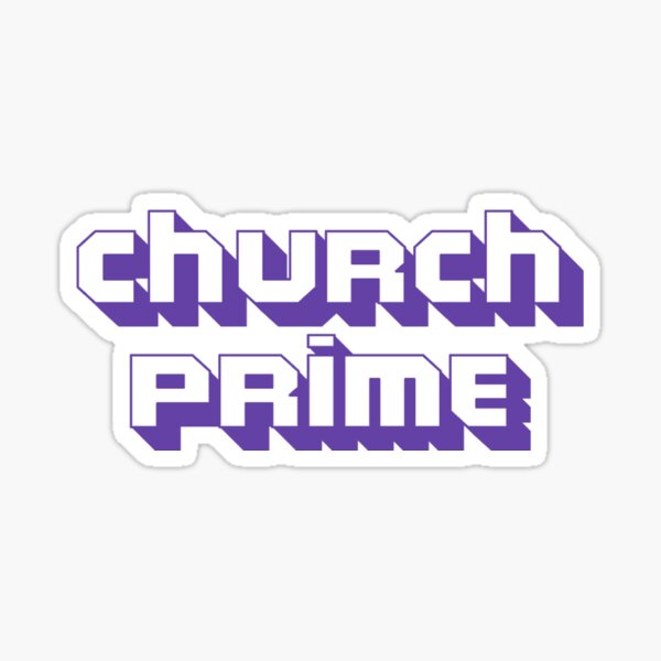 "Church Prime" Sticker for Sale by UnluckyPanda | Redbubble