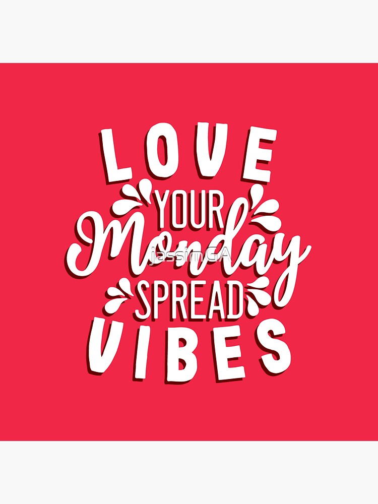 "motivation mondays - love your monday spread vibes" Sticker for Sale ...