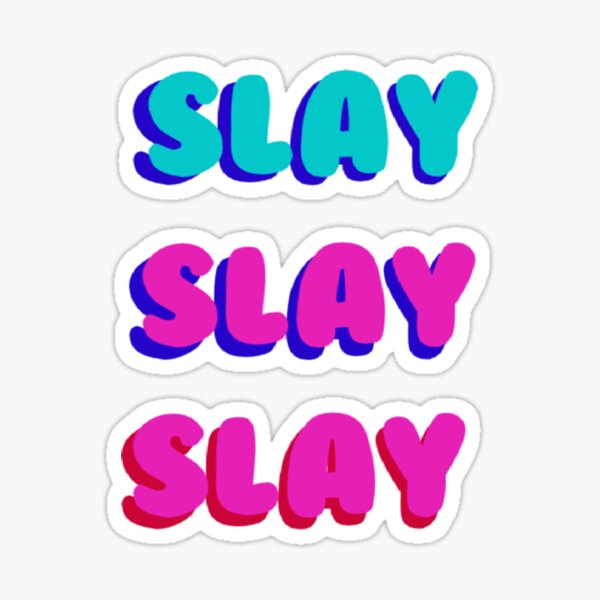 "Slay Sticker pack" Sticker for Sale by cReePsTEr0 | Redbubble