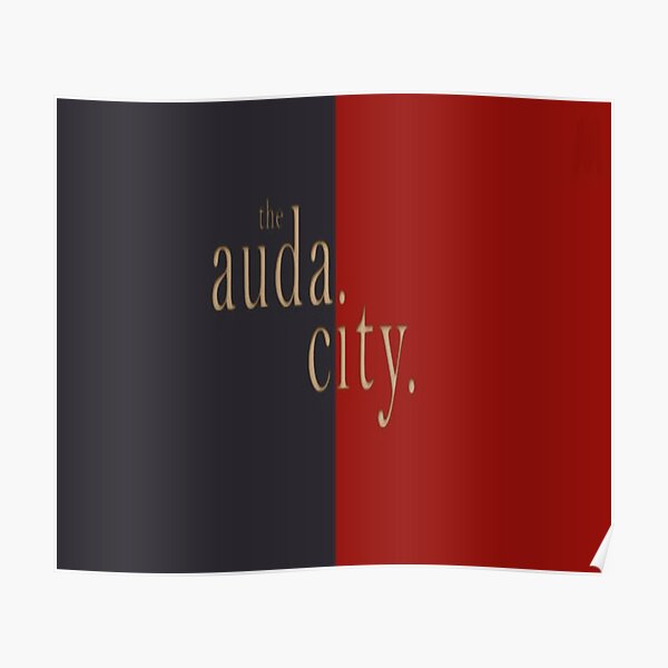 "Audacity" Poster for Sale by DePraizArt | Redbubble