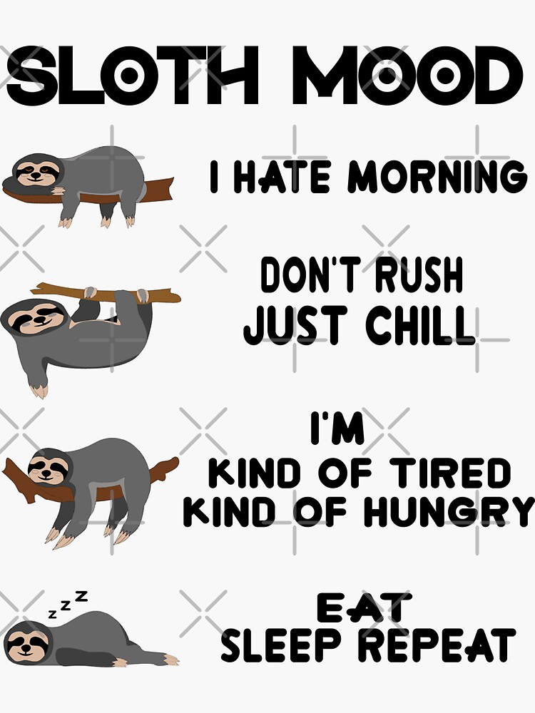 "Sloth mood - Sloth distraction quote" Sticker by AfroInSoul | Redbubble