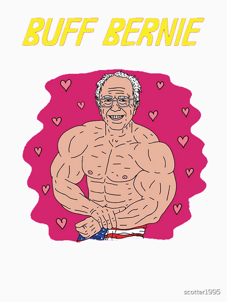 "buff bernie" T-shirt for Sale by scotter1995 | Redbubble | bernie t ...