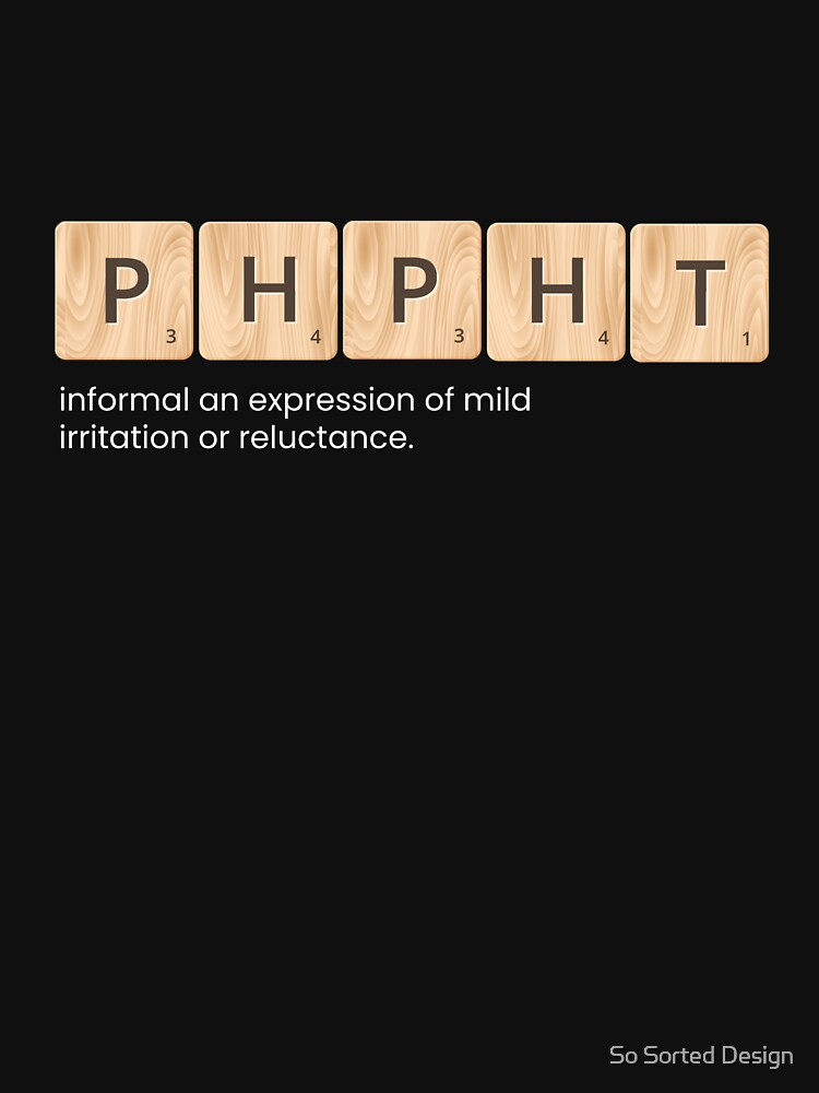 "Scrabble T-Shirt PHPHT | Scrabble Humour T-Shirt" T-shirt for Sale by ...