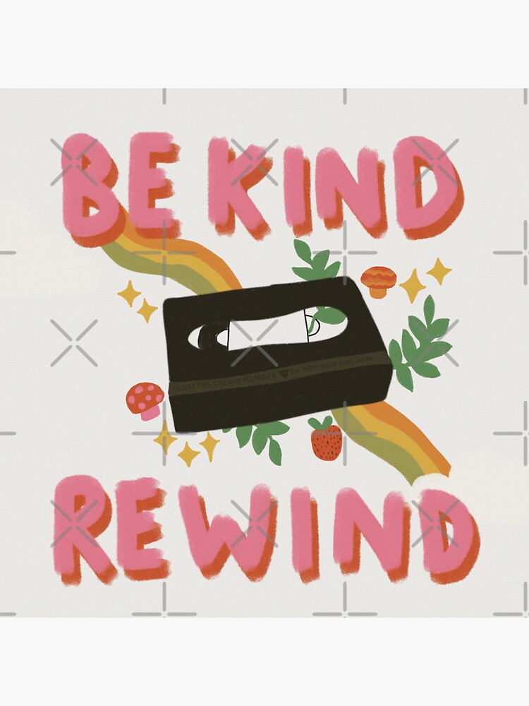 "Be Kind Rewind" Sticker for Sale by awthanksbuddy | Redbubble