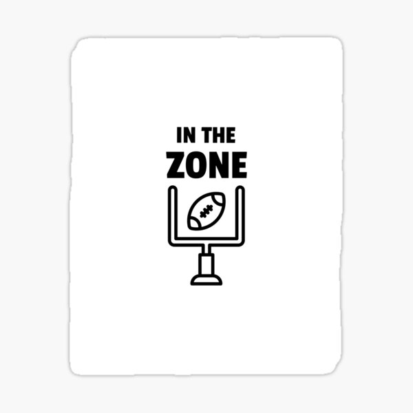 "In the Zone - Idiom " Sticker for Sale by Idiomatics | Redbubble