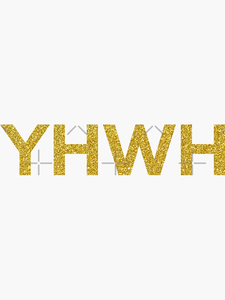 "YHWH - Gold" Sticker for Sale by GODFIRSTATTIRE | Redbubble