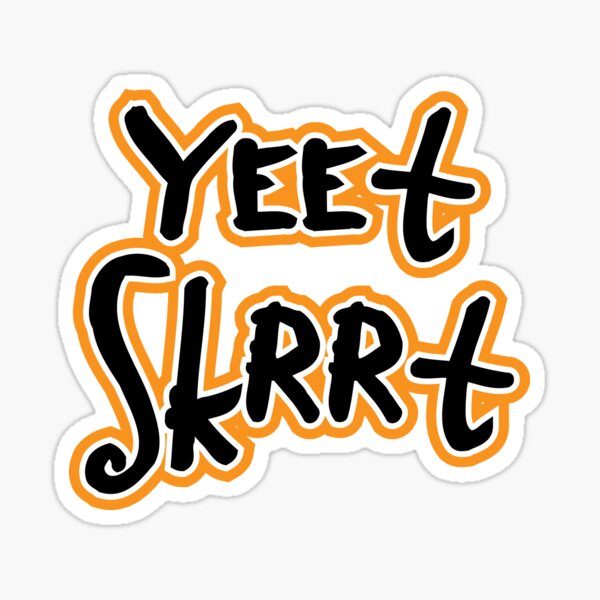 "Yeet skrrt snl meme" Sticker for Sale by lovelinashop | Redbubble