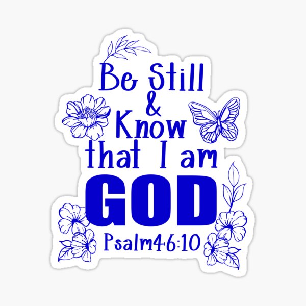 "Bible Verse | Christian | Psalm 46:10" Sticker by christiangoods ...