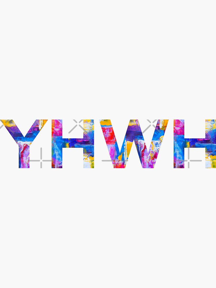 "YHWH - Colorful Art" Sticker by GODFIRSTATTIRE | Redbubble