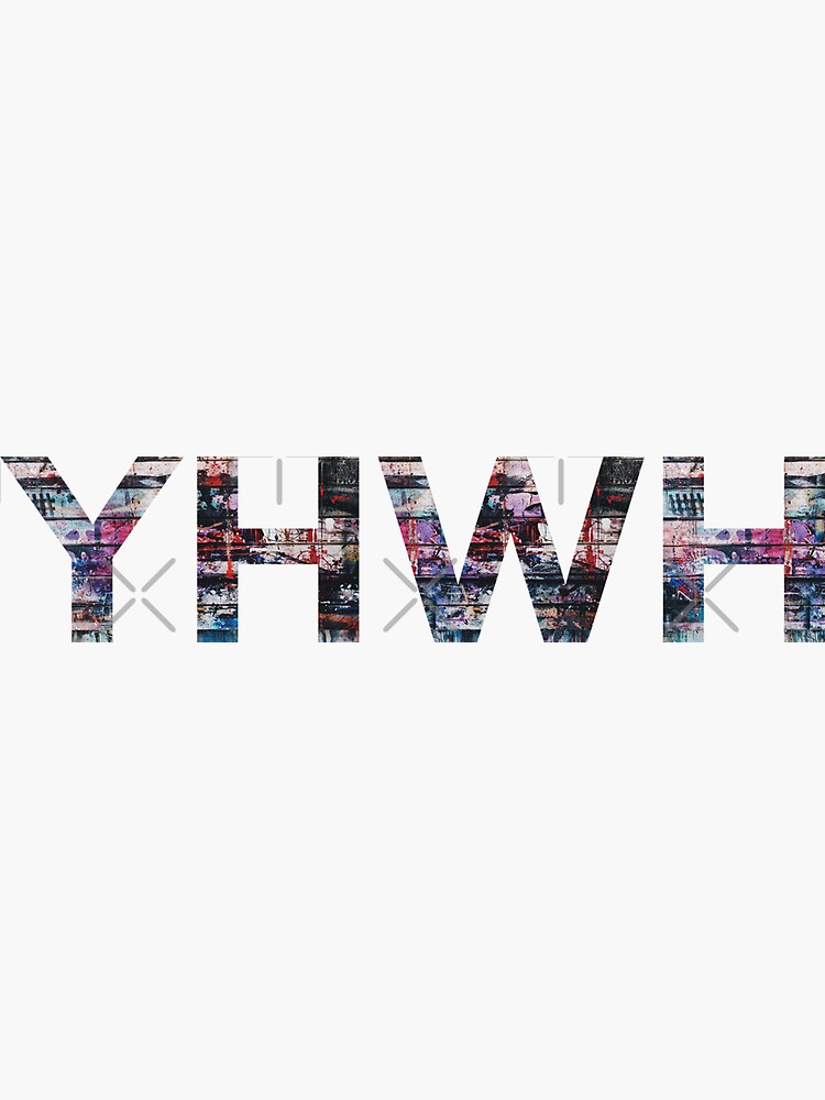 "YHWH - Graffiti" Sticker by GODFIRSTATTIRE | Redbubble