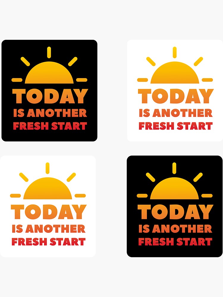 "Today Is Another Fresh Start - Sticker Pack " Sticker by tiktokforyou ...