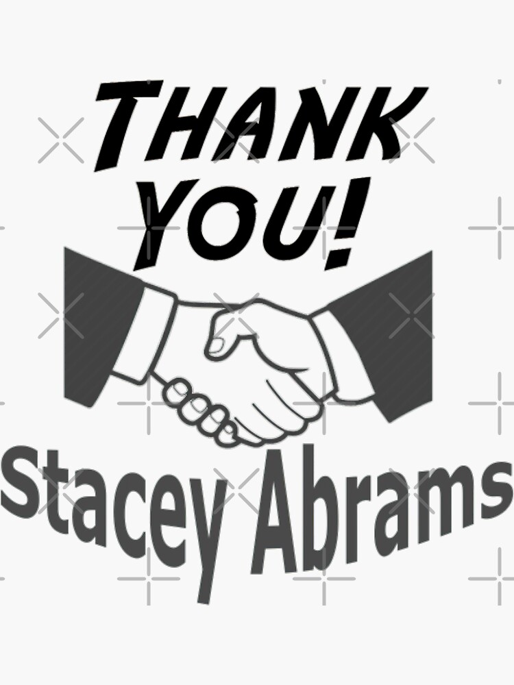 "Stacey Abrams thank you stacey abrams" Sticker for Sale by HackDay2405 ...