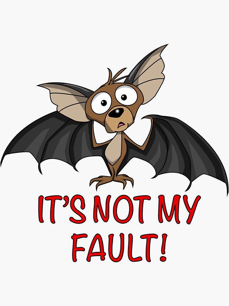 "It's Not My Fault!" Sticker by wickedcartoons | Redbubble