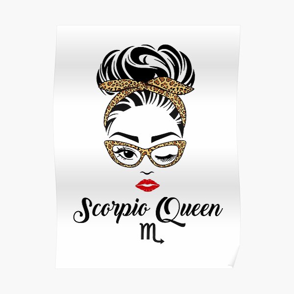 "Scorpio Queen Woman Leopard Lips Eyes Lady Birthday Gifts" Poster by ...