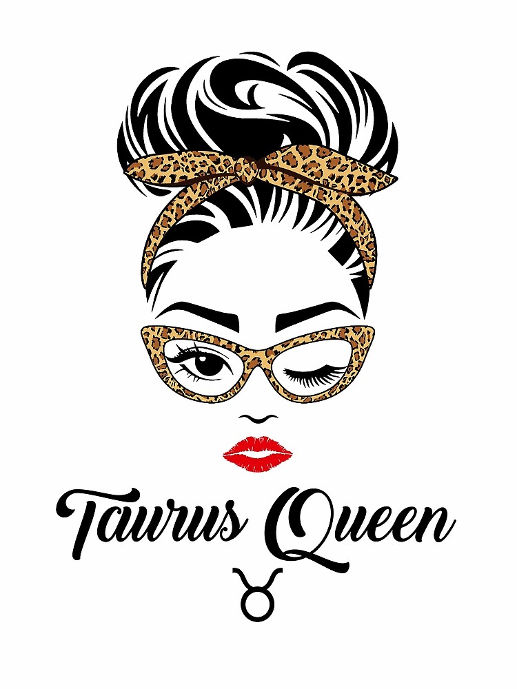 "Taurus Queen Woman Leopard Lips Eyes Lady Birthday Gifts" Art Print ...