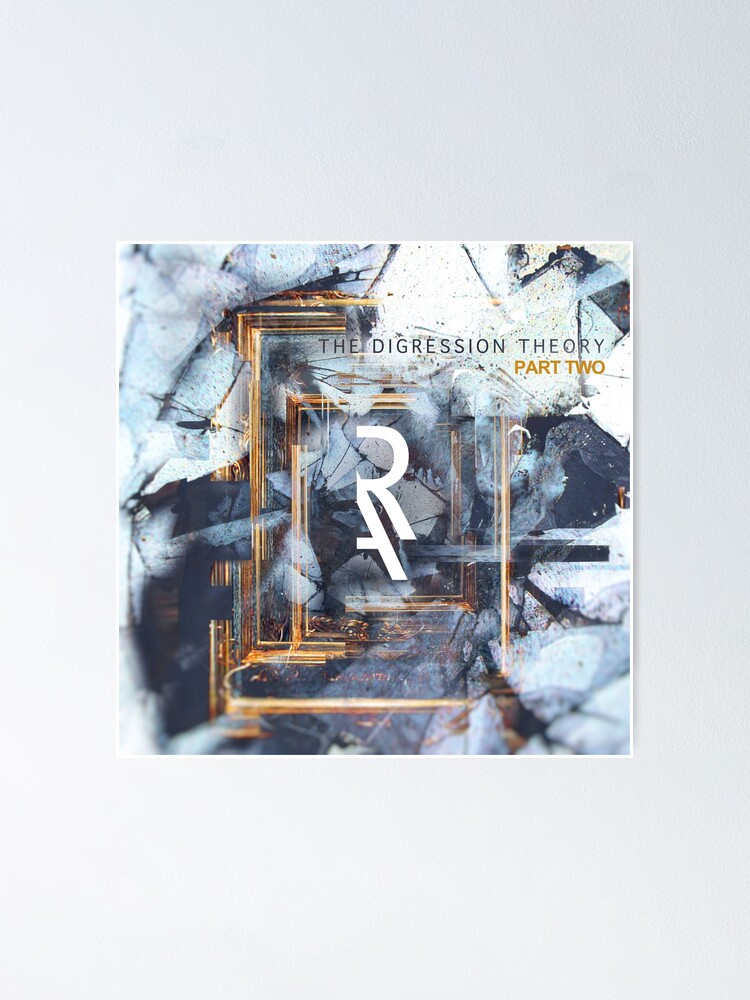 "The Digression Theory Pt. 2" Poster by RAOStickers | Redbubble