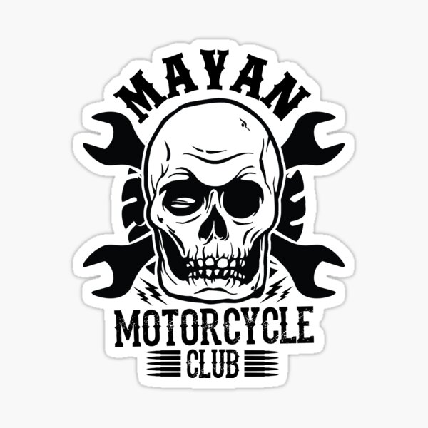 "mayan motorcycle club" Sticker by JaMatt1983 | Redbubble