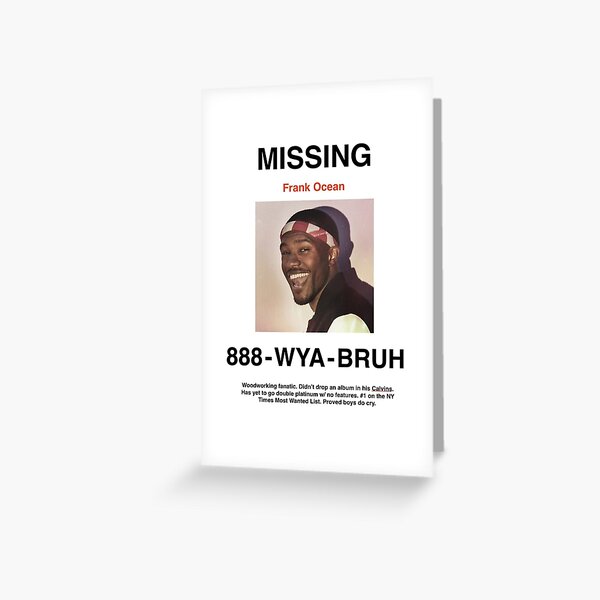 "Frank Ocean Missing Poster" Greeting Card for Sale by Nick-Mckenzie ...