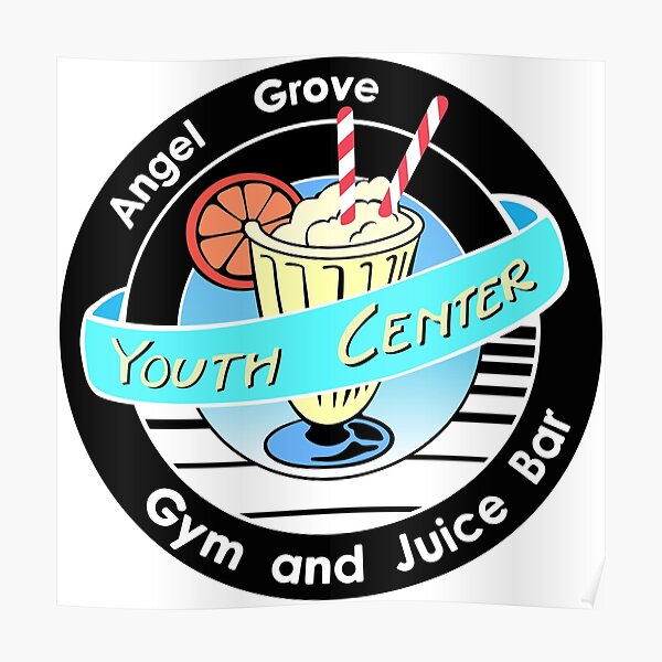 "Angel Grove Gym & Juice Bar" Poster by tehwallaby | Redbubble