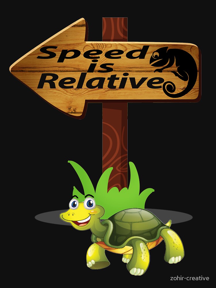"chameleon turtle speed is relative funny cartoon" T-shirt for Sale by ...