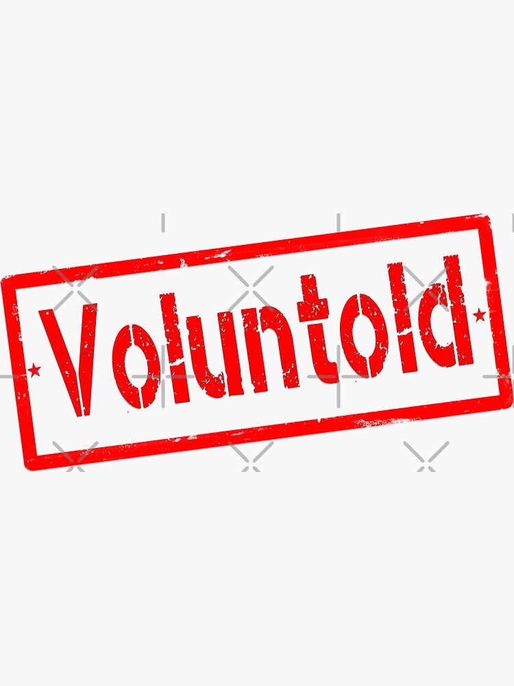 "Voluntold Military Will Understand red rubber stamp" Sticker for Sale ...