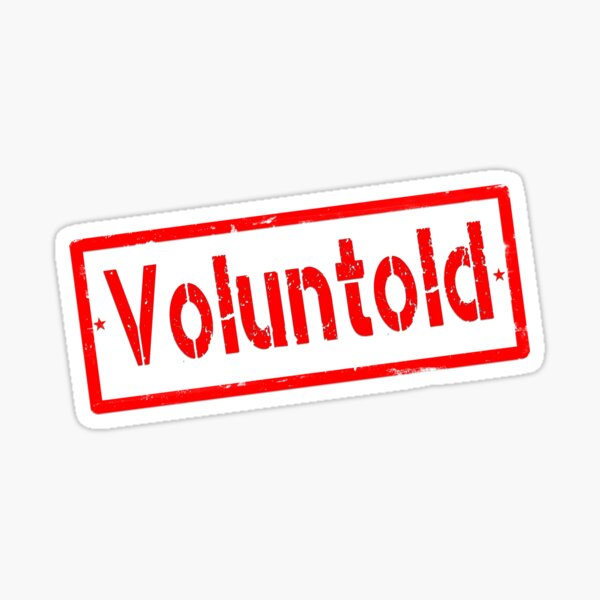 "Voluntold Military Will Understand red rubber stamp" Sticker for Sale ...