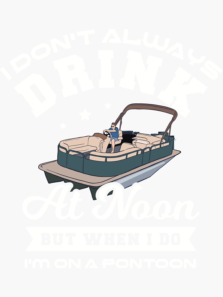 "Pontoon boat Gifts for a Boat Fan" Sticker by THaDesign | Redbubble